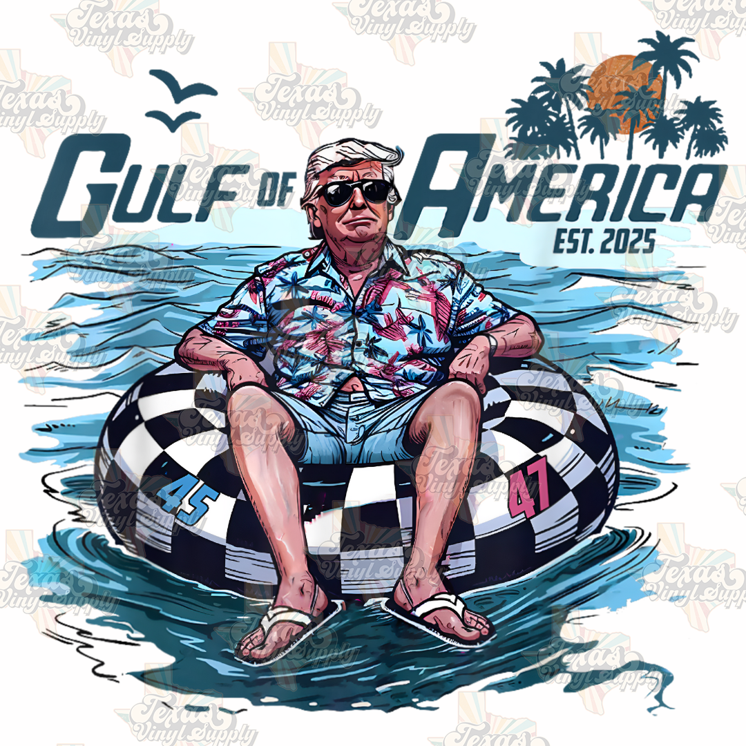 DJT-2025-6, Trump, Gulf of America Float | Texas Vinyl Supply
