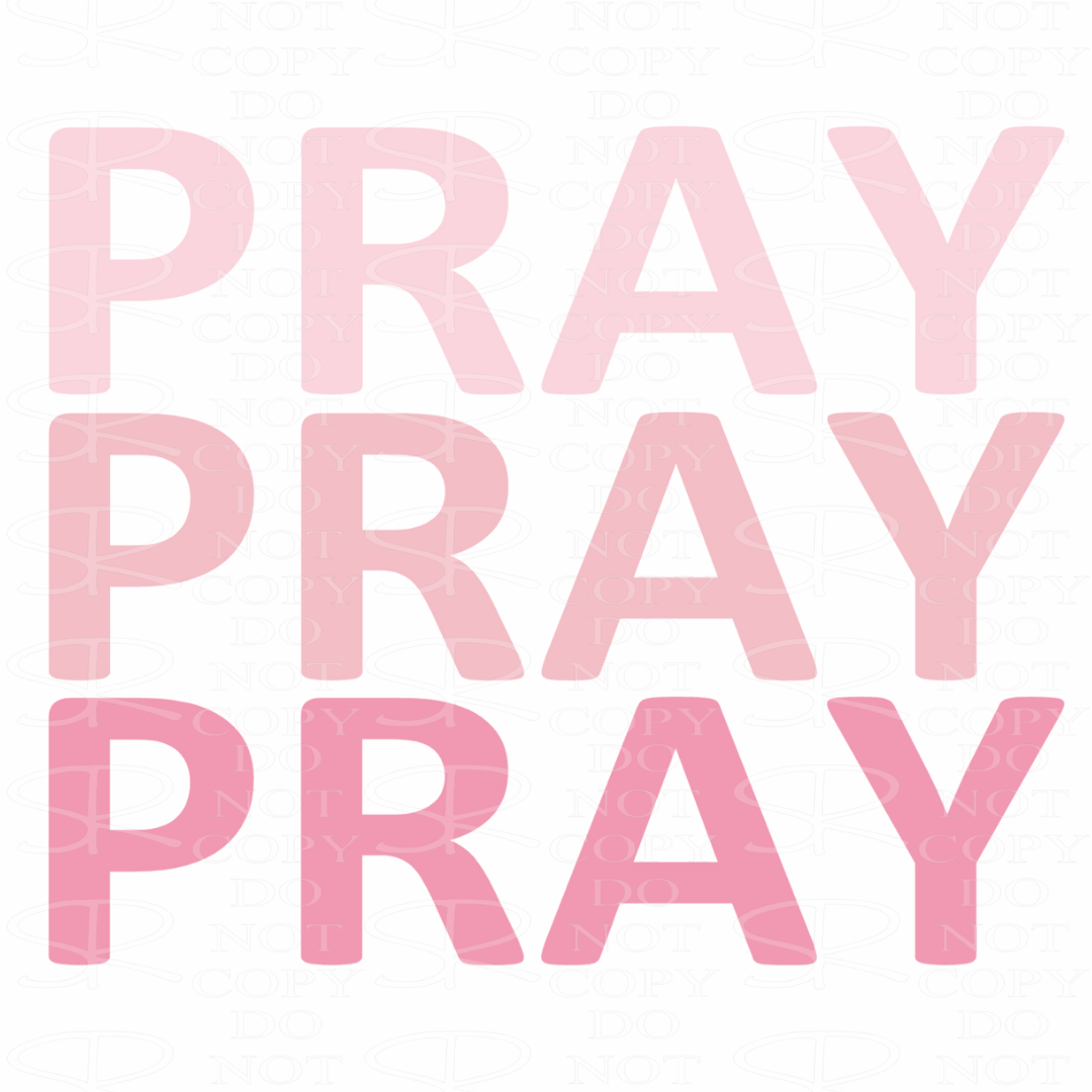 Pray Pray Pray, Standard & Distressed Versions | Texas Vinyl Supply